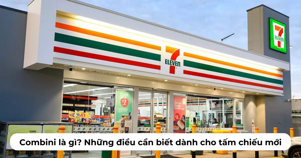 Combini là gì? Những điều cần biết dành cho tấm chiếu mới - Xuất Khẩu ...
