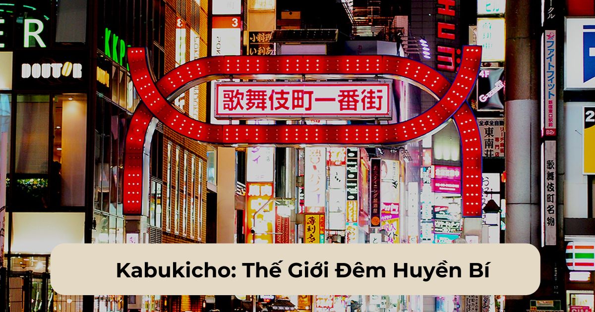Kabukicho: Thế Giới Đêm Huyền Bí Giữa Lòng Shinjuku - Xuất Khẩu Lao ...